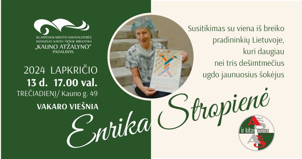 Susitikimas su breiko studijos vadove Enrika Stropiene • Klaipėdos ...